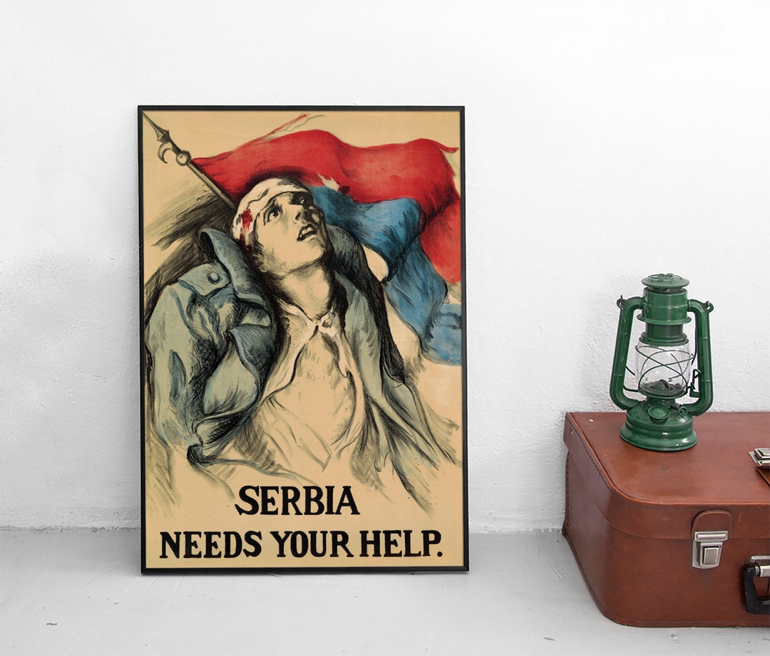WWI Propaganda Poster: Serbia Needs Your Help, Vintage Wall Art Print ...