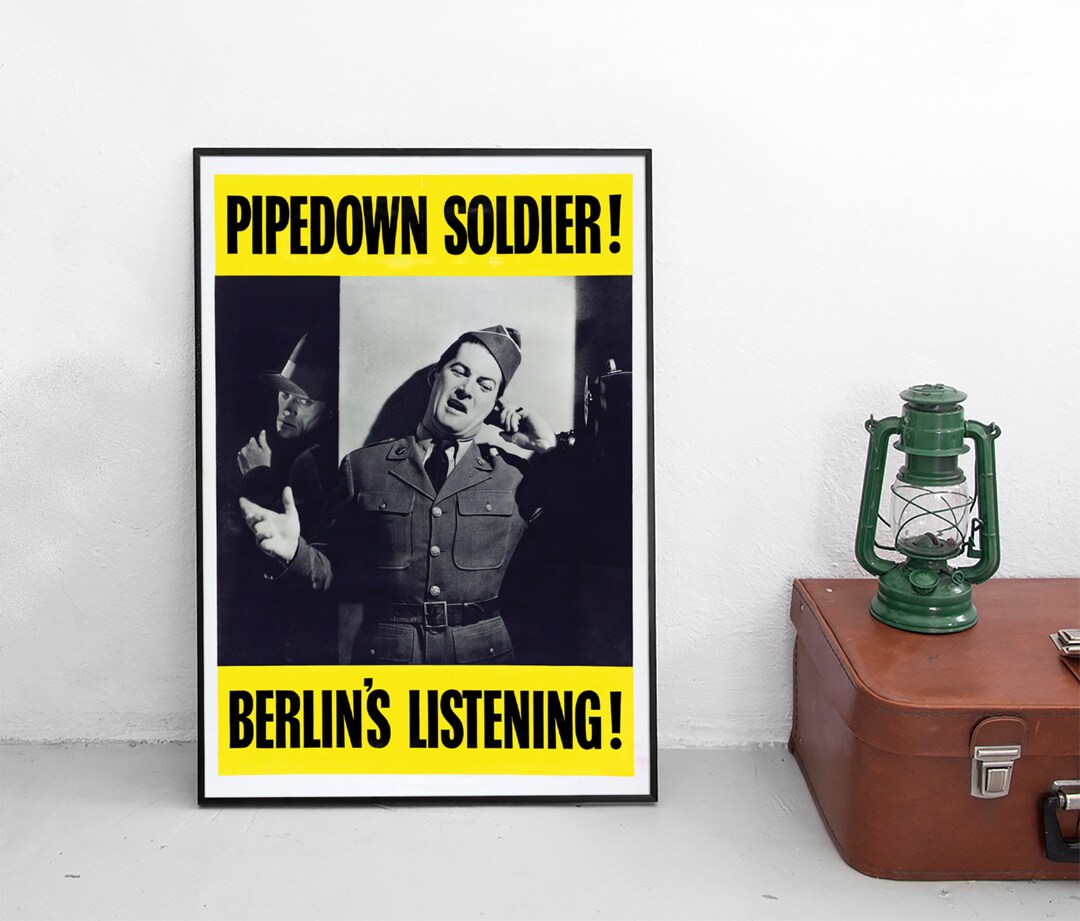 WWII Propaganda Poster: Pipedown Soldier, Berlin is Listening - USA ...