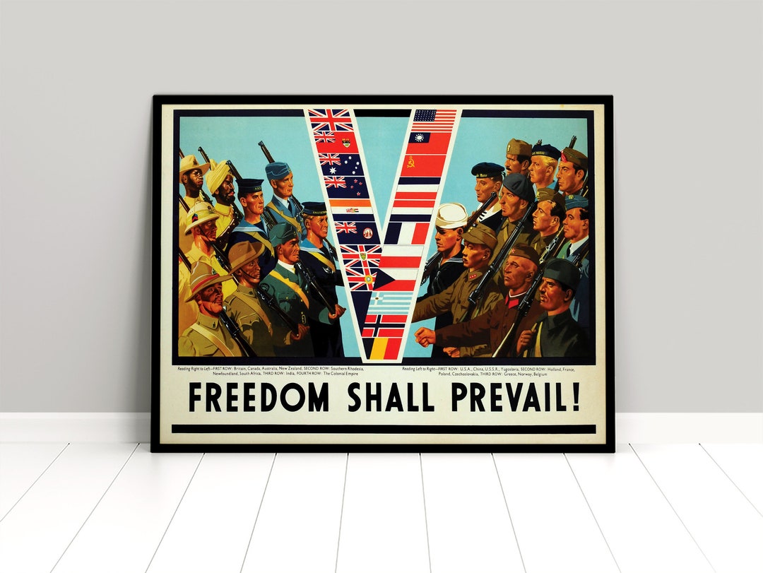 Propaganda Poster Allies freedom Shall Prevail Second World War ...