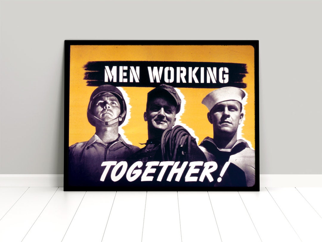 Propaganda Poster USA "men Working Together" War Effort Unity ...