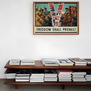 Propaganda Poster Allies "freedom Shall Prevail" Second World War ...