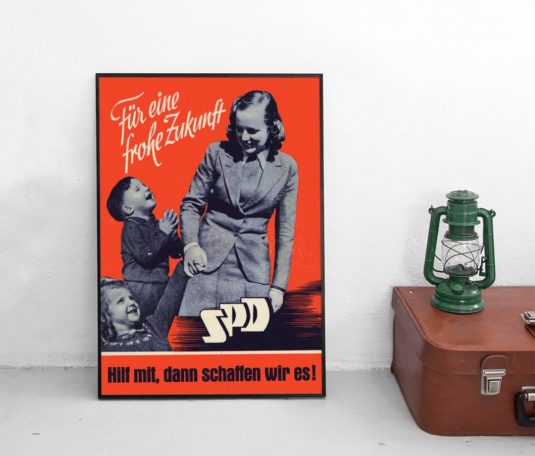 Election Poster 1949 "for a Happy Future. Help Us, so We Can Make It ...
