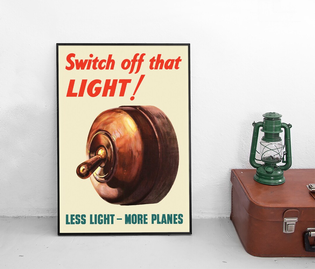 Poster Great Britain Save Electricity "switch off That Light!" WWII ...