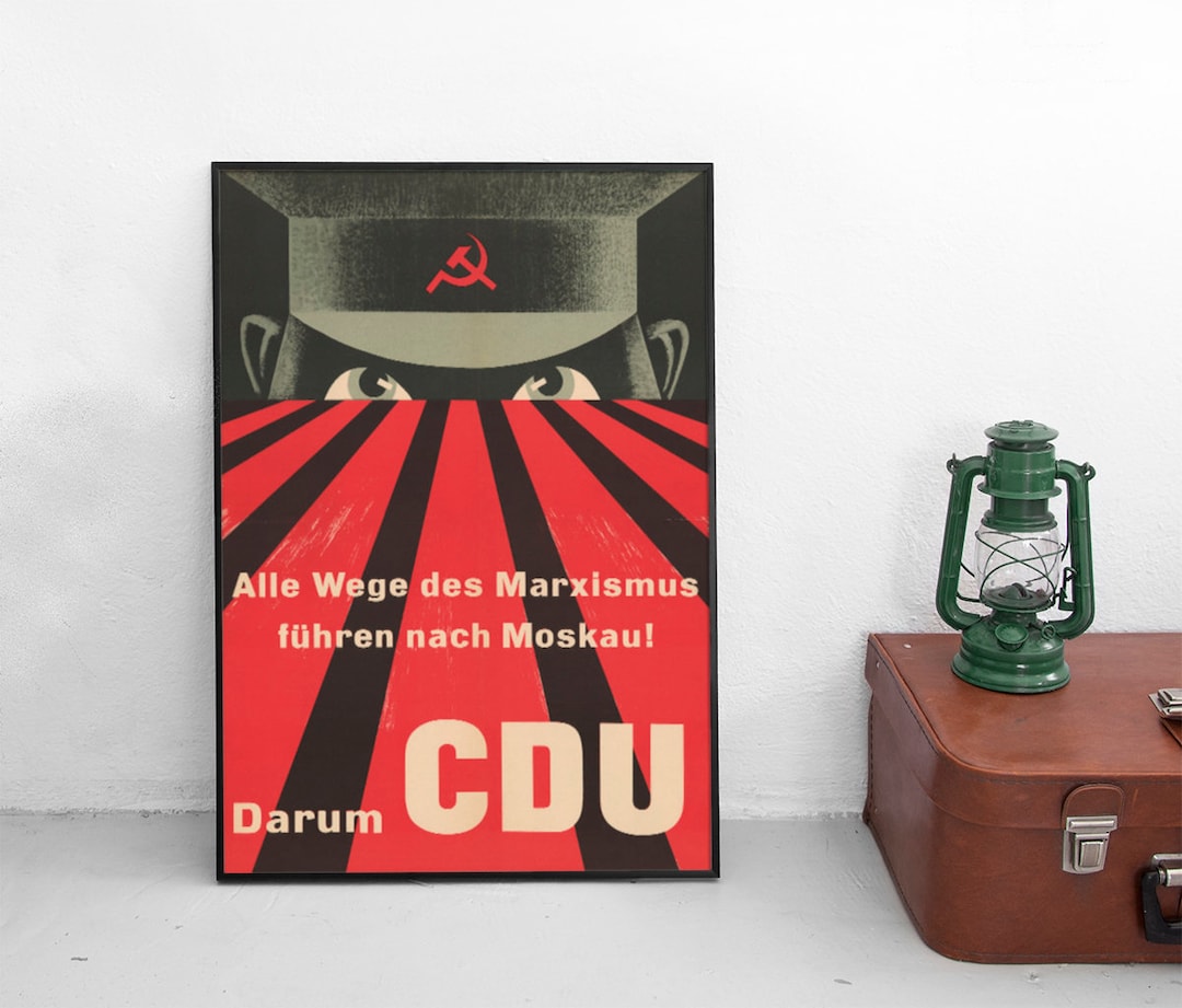 1950s CDU Election Poster: "all Varieties of Marxism Lead to Moscow ...