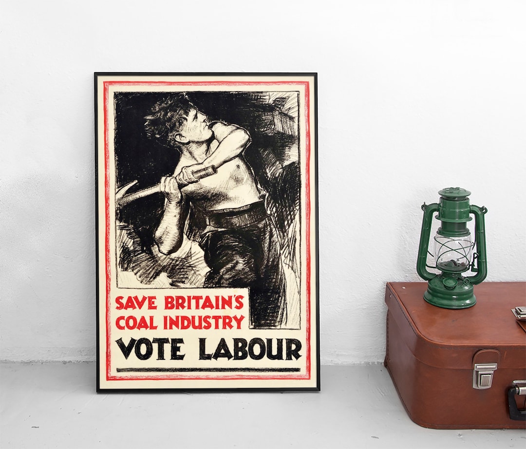 Vintage Labour Party Election Poster: "save Britain's Coal" Art Print ...