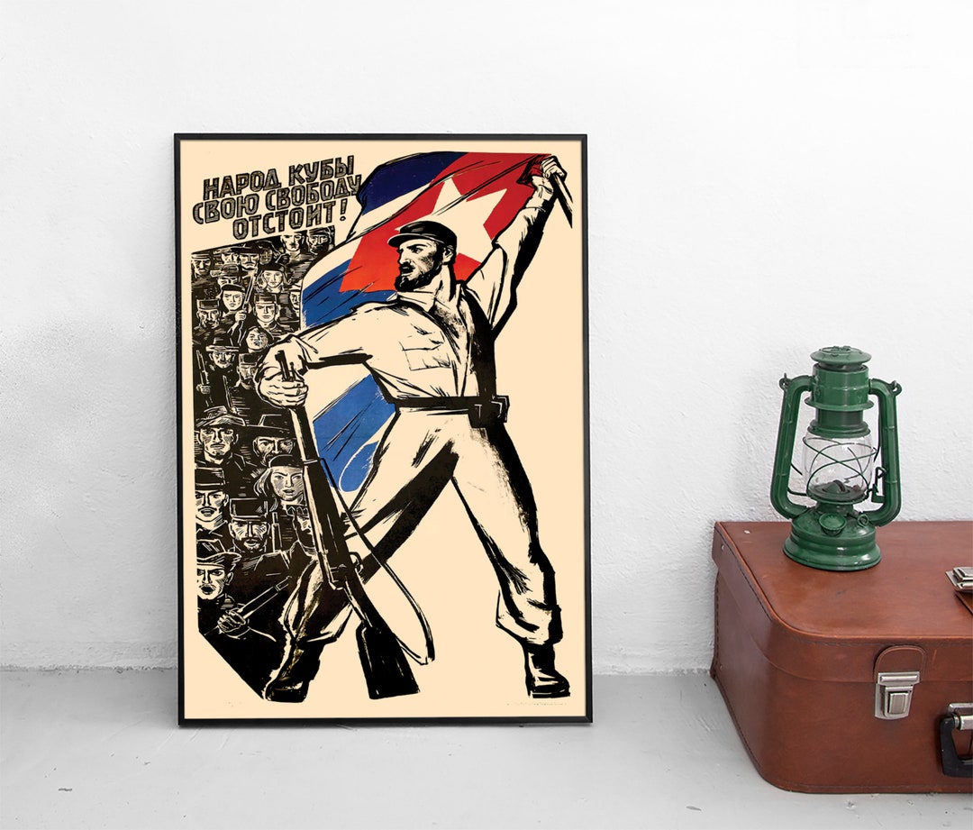 Soviet Propaganda Poster "the People of Cuba Will Hold Their Freedom ...