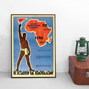 1963 Soviet Propaganda Poster -the Last Hours of Colonialism in Africa ...
