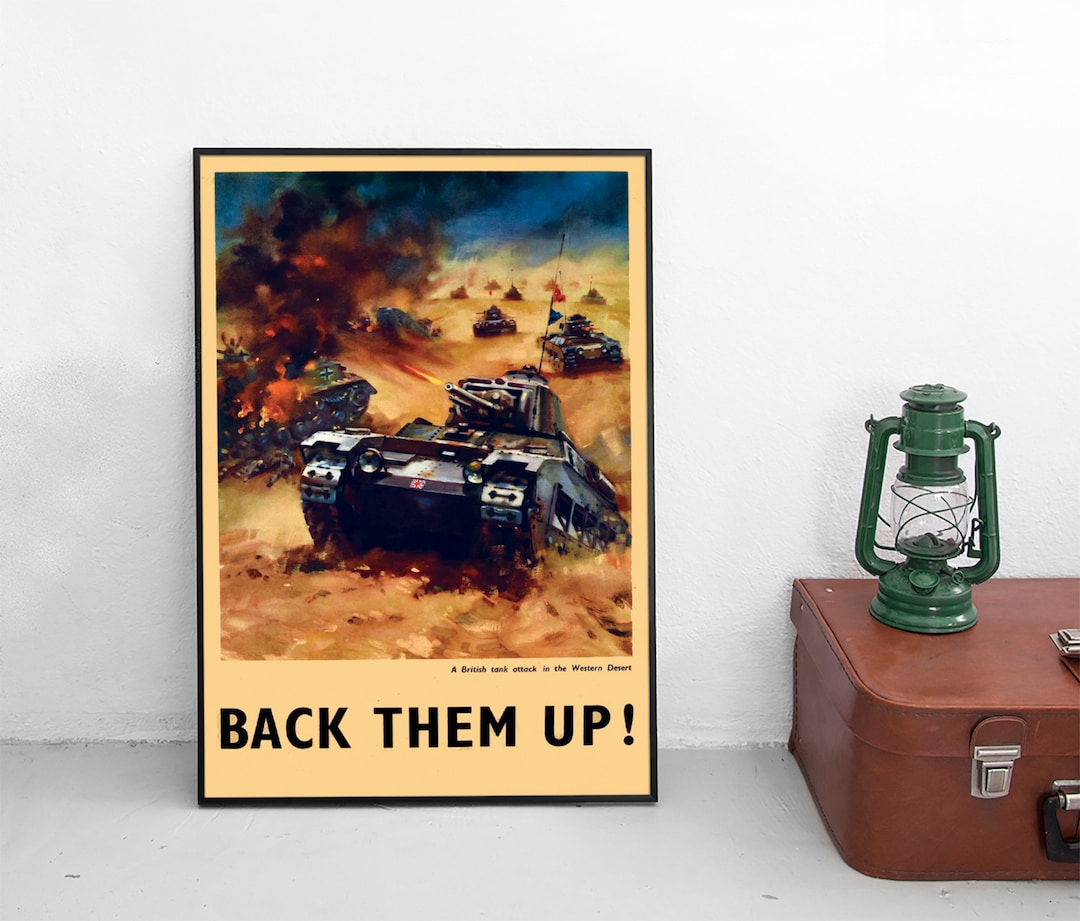 WWII British Propaganda Poster: "back Them Up!" Tank Art Print Northern ...