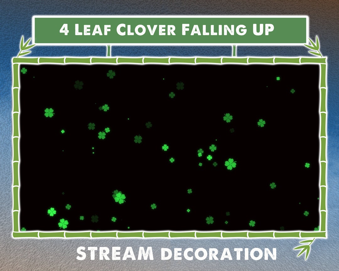 4 Leaf Clover Falling up Twitch Overlay / St Patrick's Day Backgroud ...