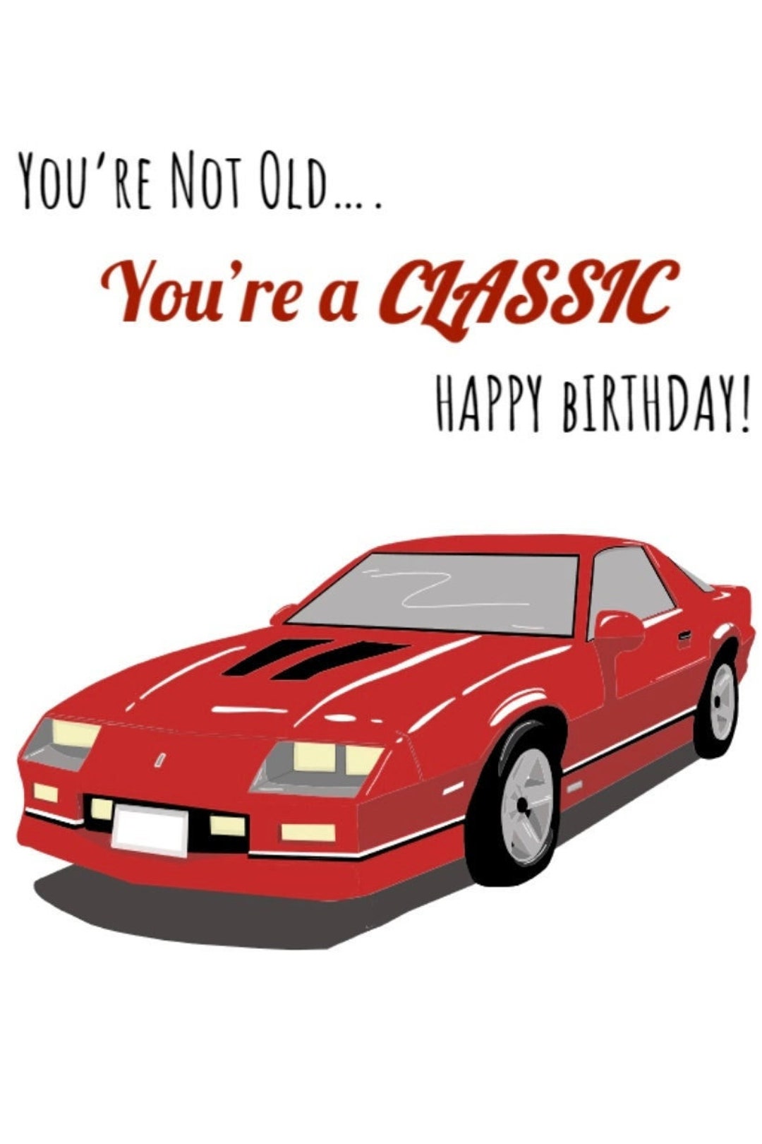 Youre Not Oldyoure a Classic Happy Birthday Card Punny Cards. Funny ...