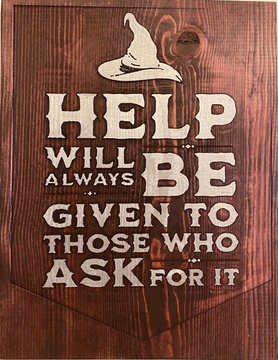 The help Will Always Be Given Sign Wizardly Fan - Etsy