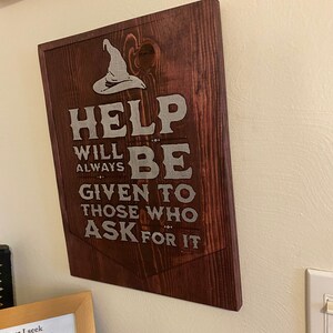 The "help Will Always Be Given" Sign- Wizardly Fan Art! - Etsy