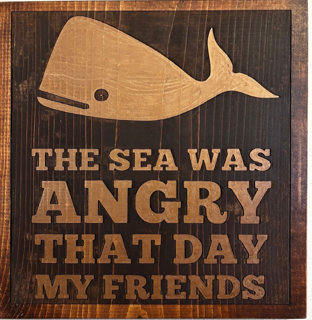The Sea Was Angry That Day Sign - Etsy