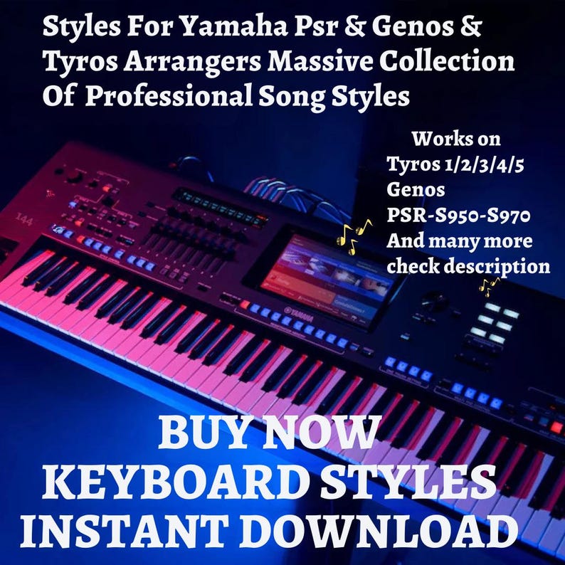 15000 Yamaha Styles for Genos, Tyros 1-5, PSR S970, DGX and Many More ...