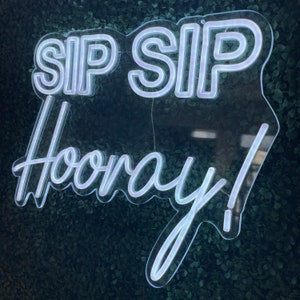 Sip Sip Hooray! Neon Sign - Etsy
