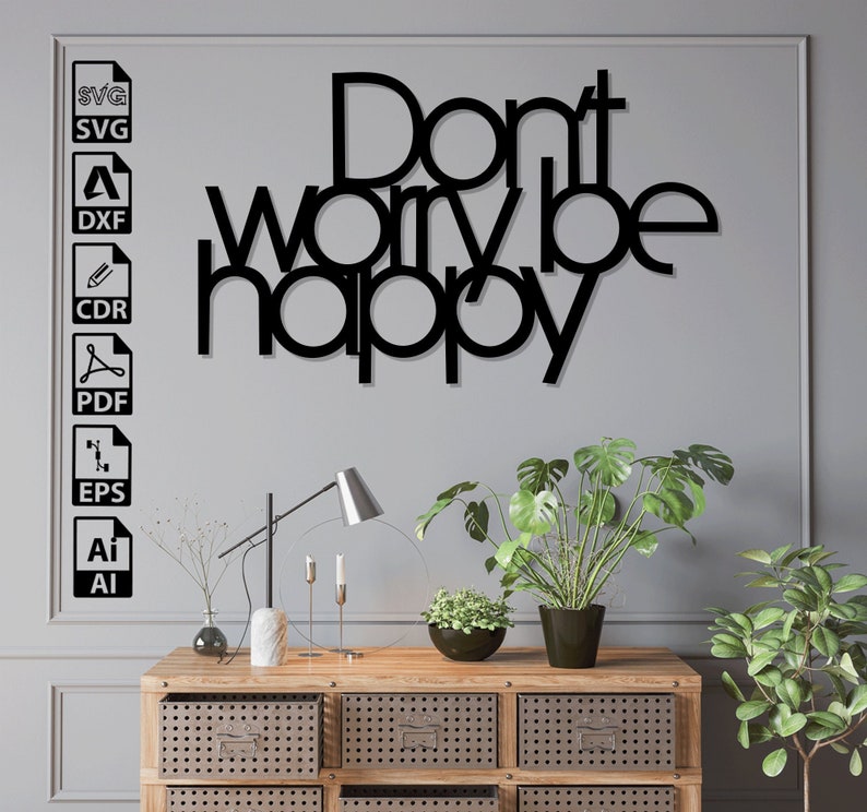 Don't Worry Be Happy SVG: Laser Cut Wall Art Template (digital Download ...