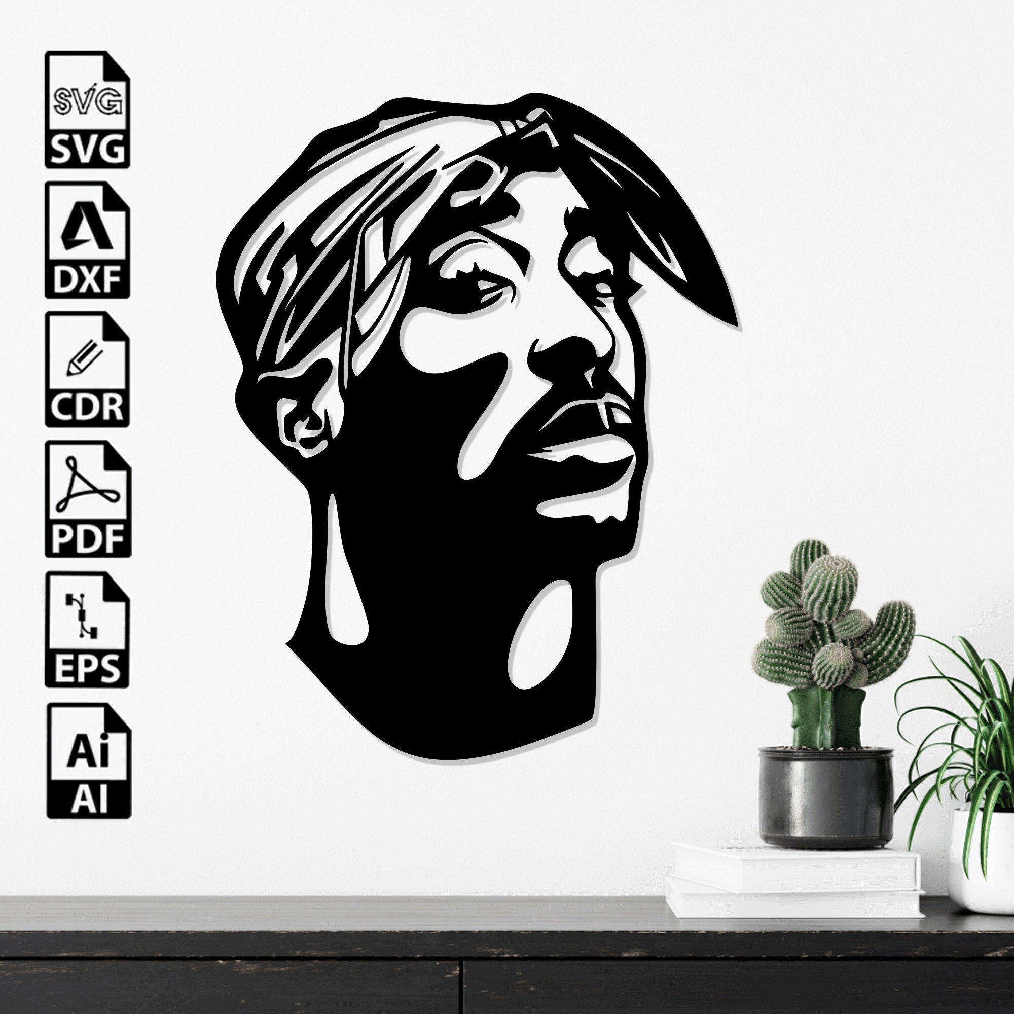 Tupac 2pac Dxf Svg Digital Download Glowforge Laser Cut Cnc Cutting ...