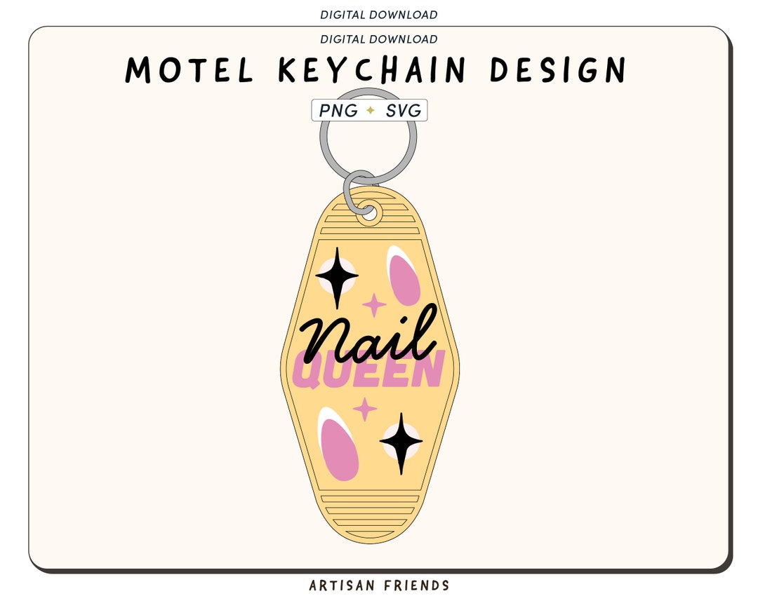 Nail Tech Nail Queen MOTEL KEYCHAIN Svgtrendy Keychains Nail - Etsy