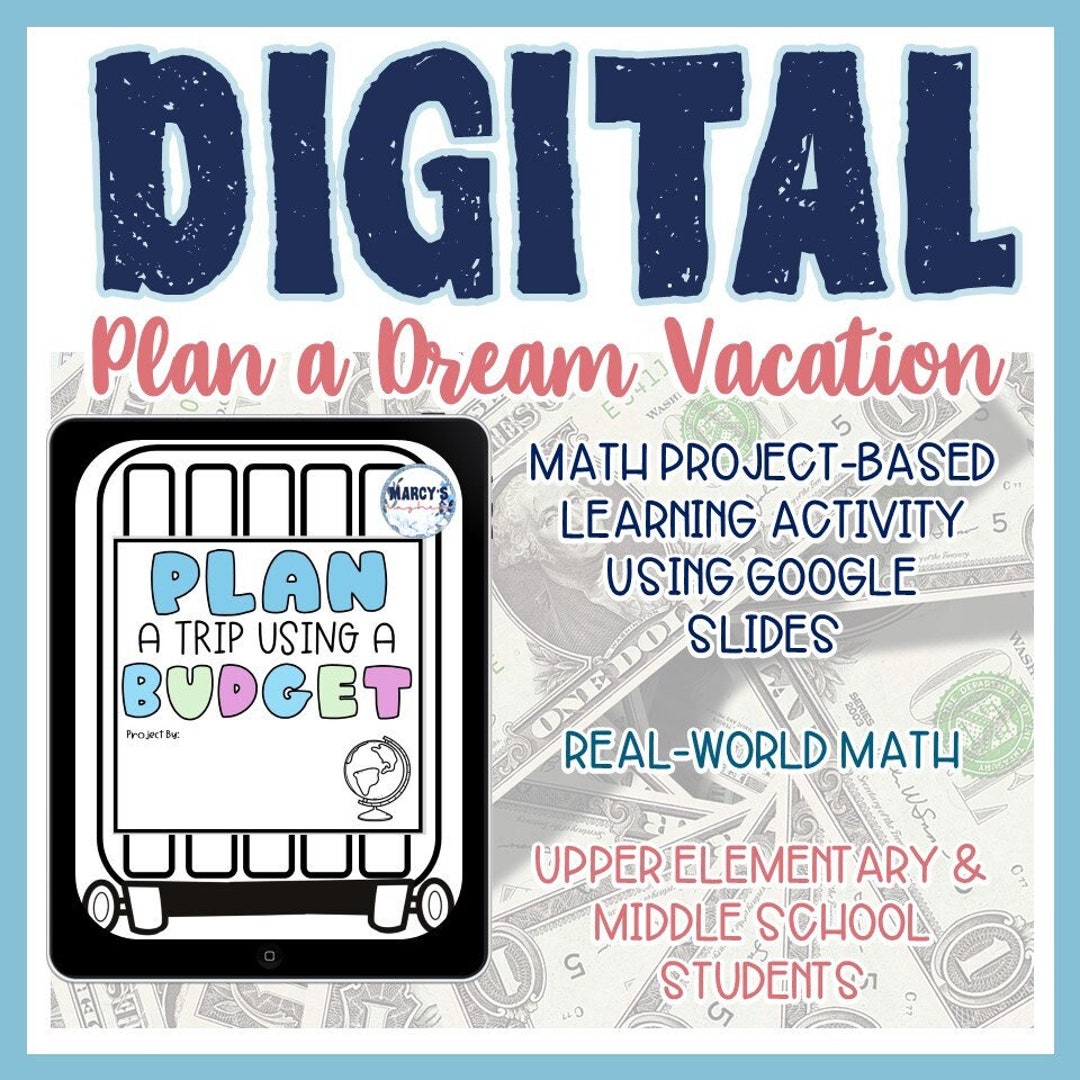 Plan a Trip and Vacation End of the Year Math Activities Project Based ...