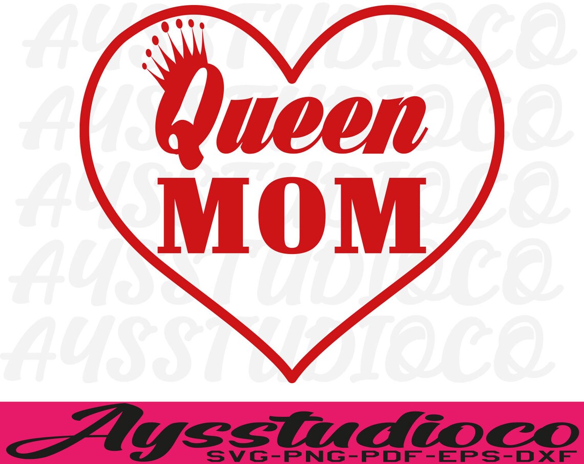 Queen Mom SVG Queen Svg Drama Queen Svg Super Mom Svg - Etsy