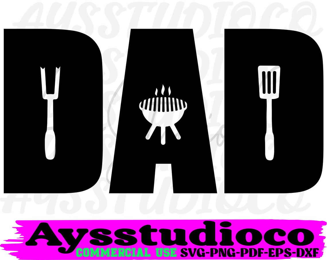 Grill Dad Svg,dad Svg,fathers Day Svg,daddy Svg,grandpa Svg,svg Files ...