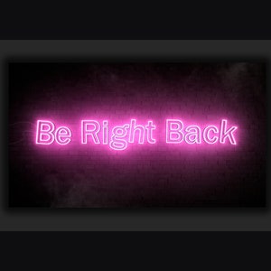 Animated Twitch Screens Pink Neon Stream Starting Soon, Be Right Back ...
