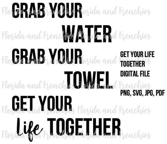 Get Your Life Together Digital File - Etsy