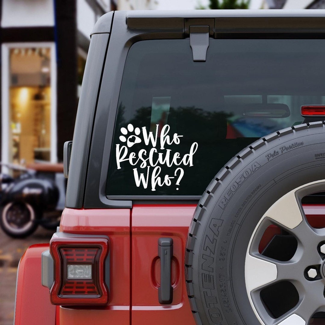 Who Rescued Who Car Vinyl Decal Dog Rescue Decal - Etsy
