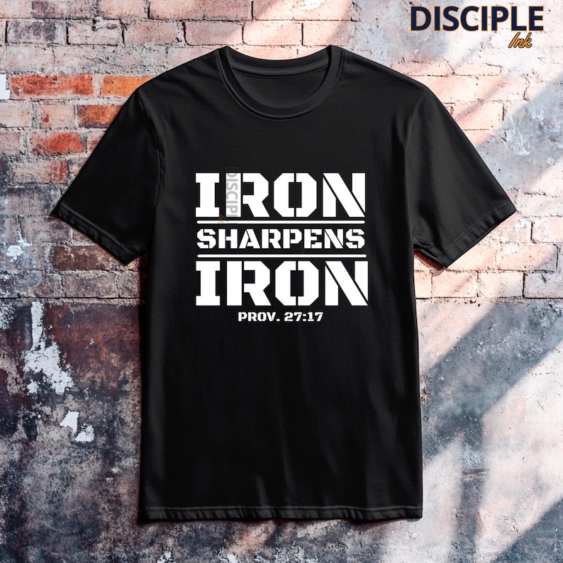 Iron Sharpens Iron PNG | Black and White Christian Shirt Design ...