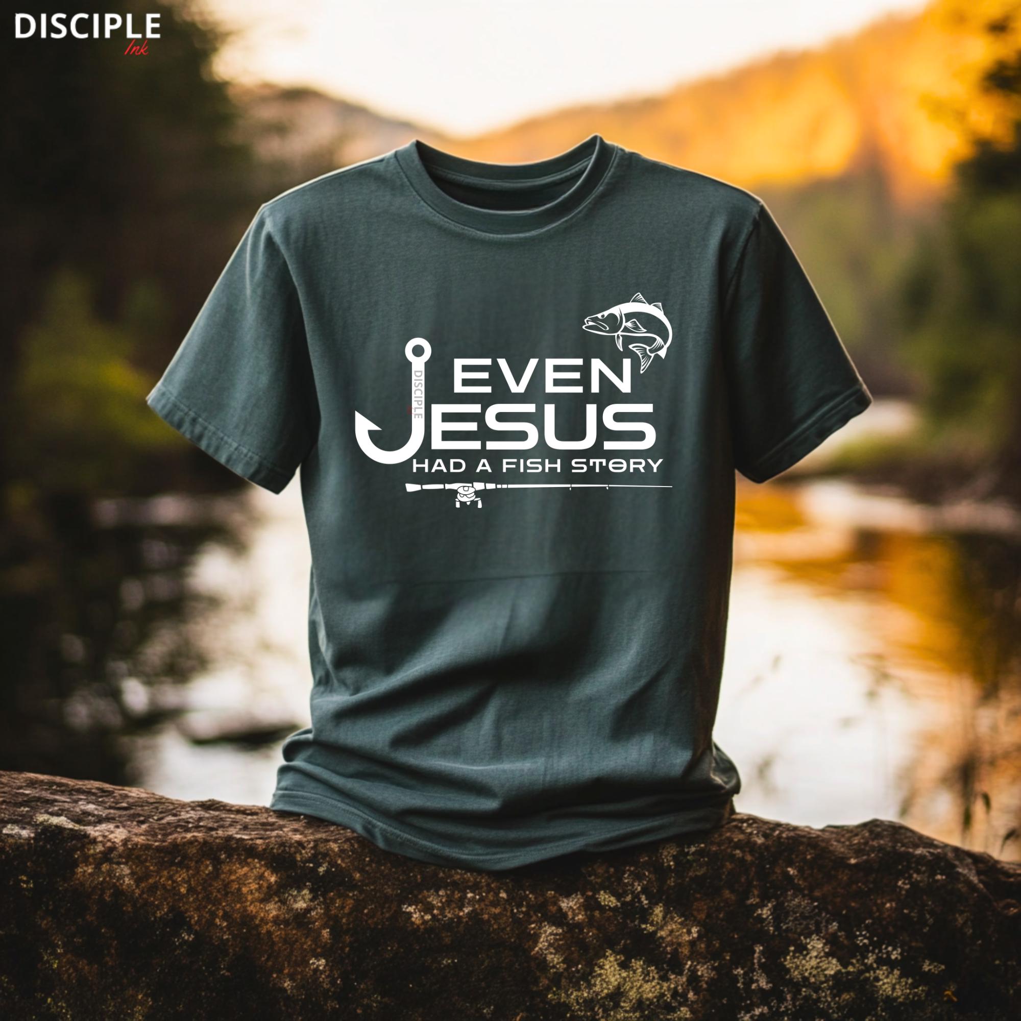 Even Jesus Had a Fish Story Png | Christian Fishing Shirt Design for ...