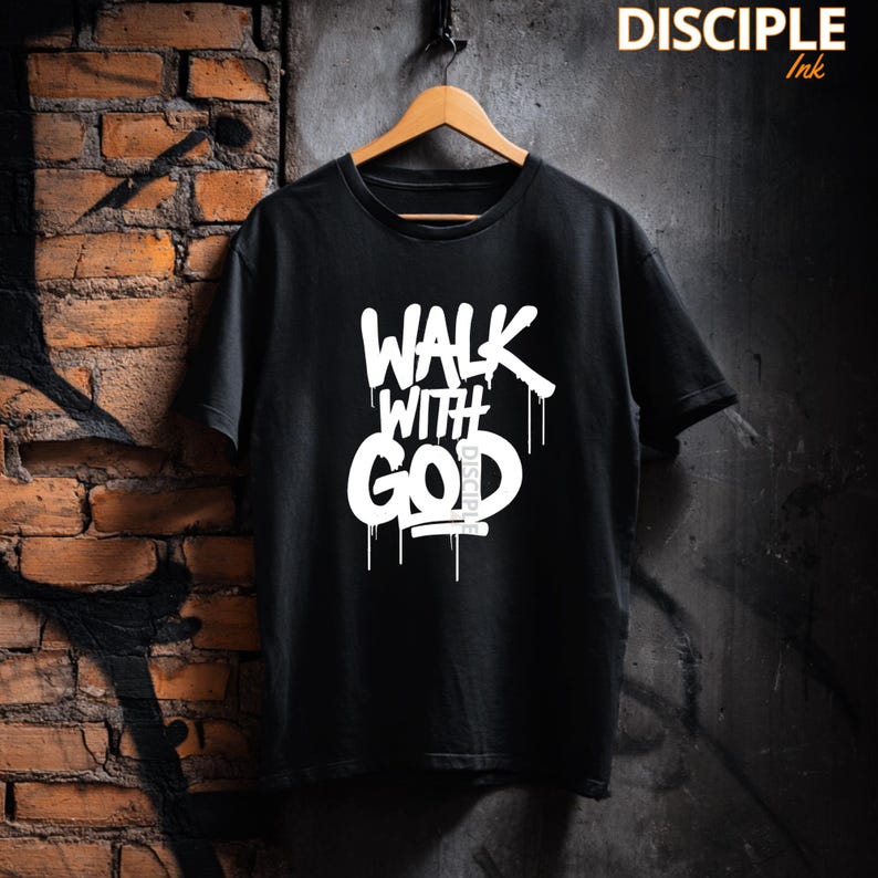 Walk With God PNG | Christian PNG Graffiti Shirt Design | Bold Faith ...