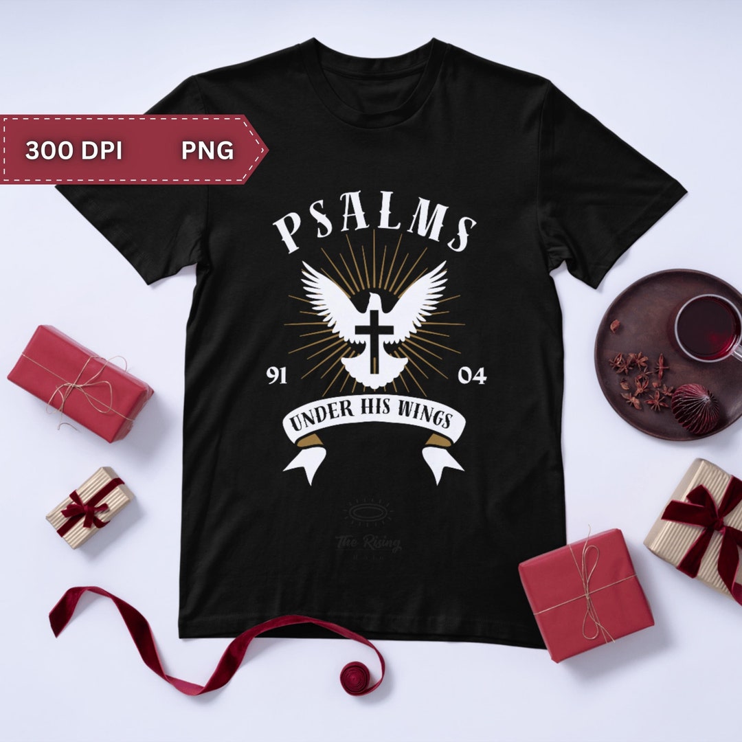Christian Png Christian Sublimation Design Psalms 91:4 Tshirt Design ...