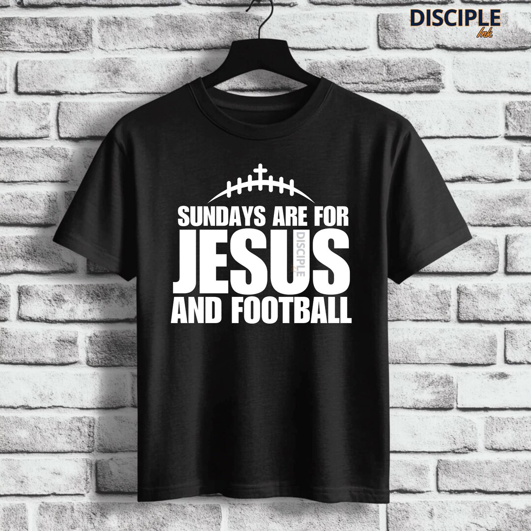 Christian Png T-shirt Design | Sundays Are for Jesus and Football PNG ...