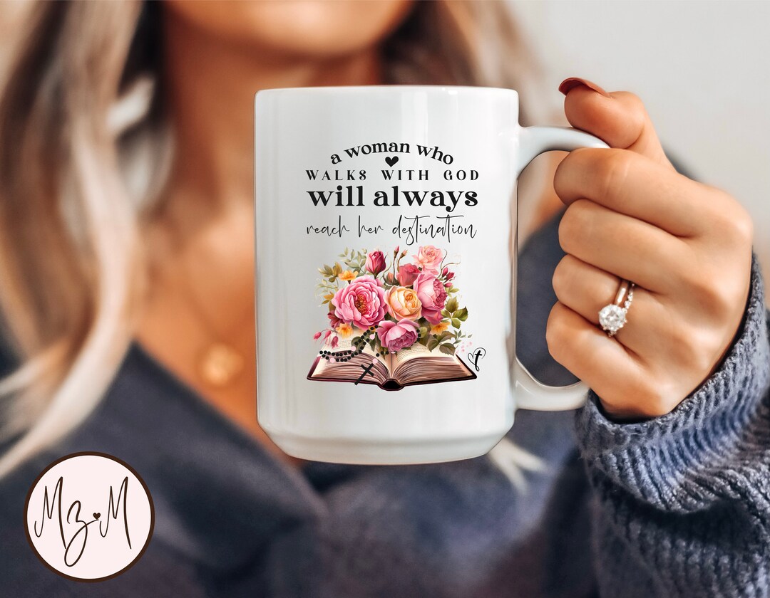 A Woman Who Walks With God Will Always Reach Her Destination Christian ...