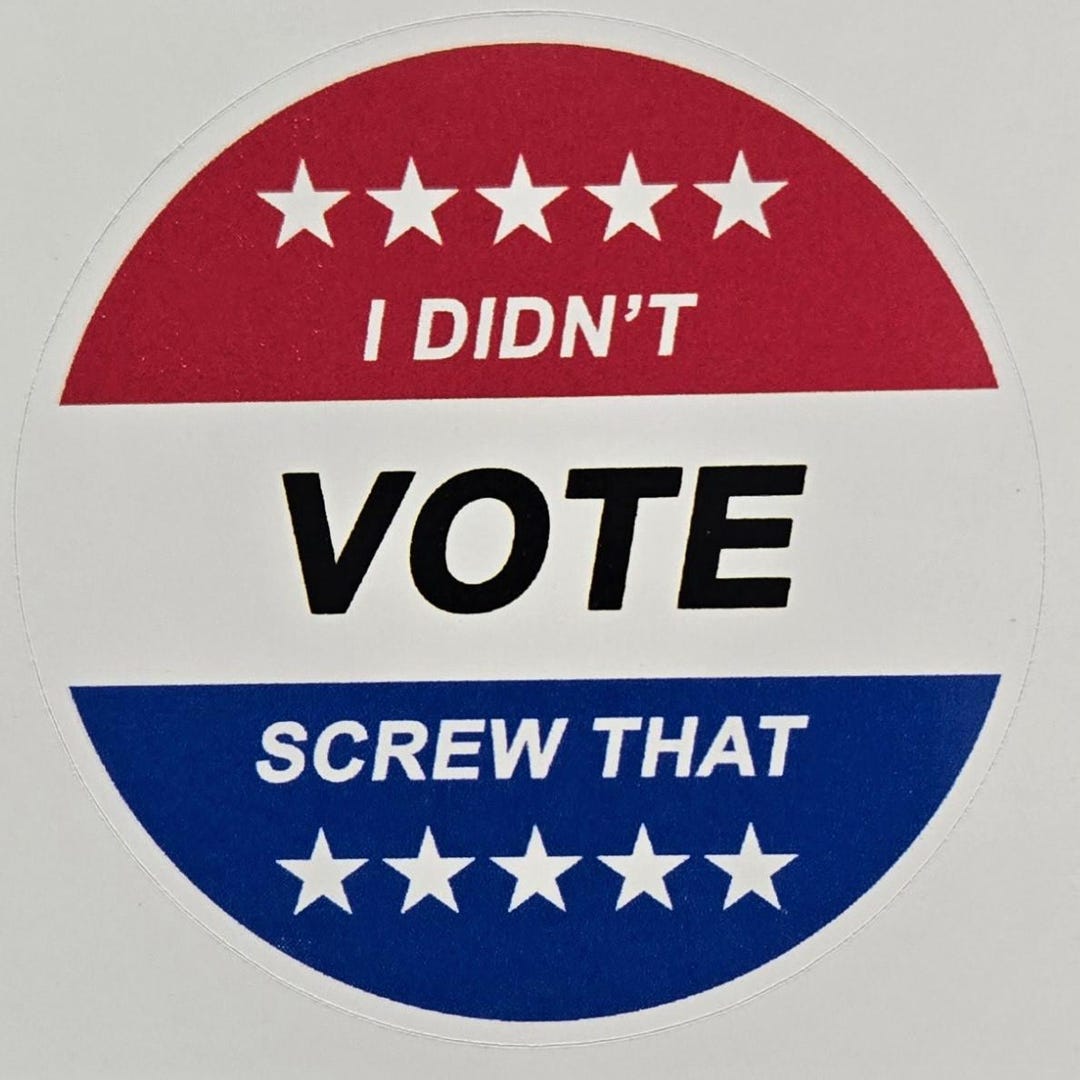 I Didn't Vote Screw That Round Sticker Glossy 2" Two Inch - Etsy