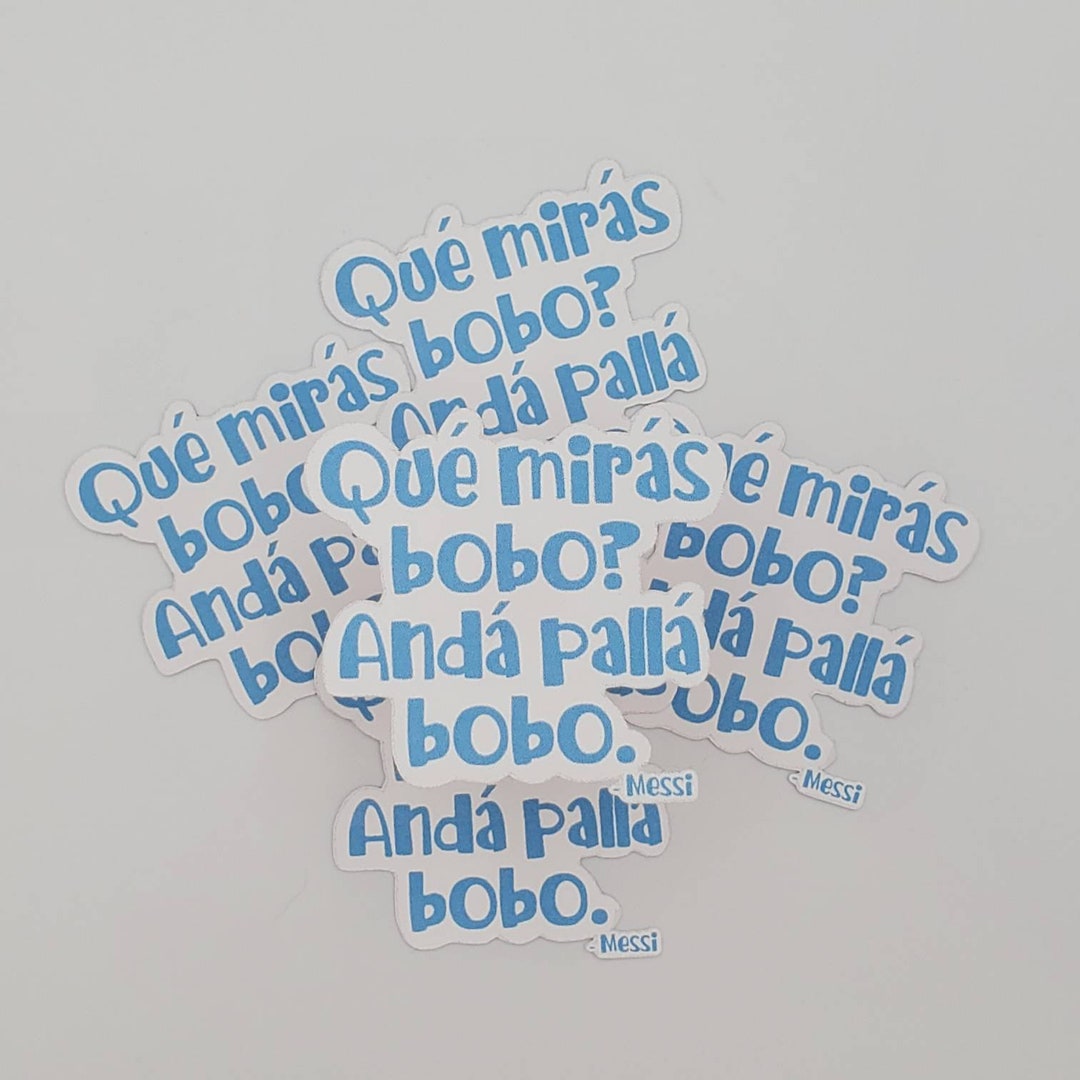 Qué Mirás Bobo? Sticker - Etsy