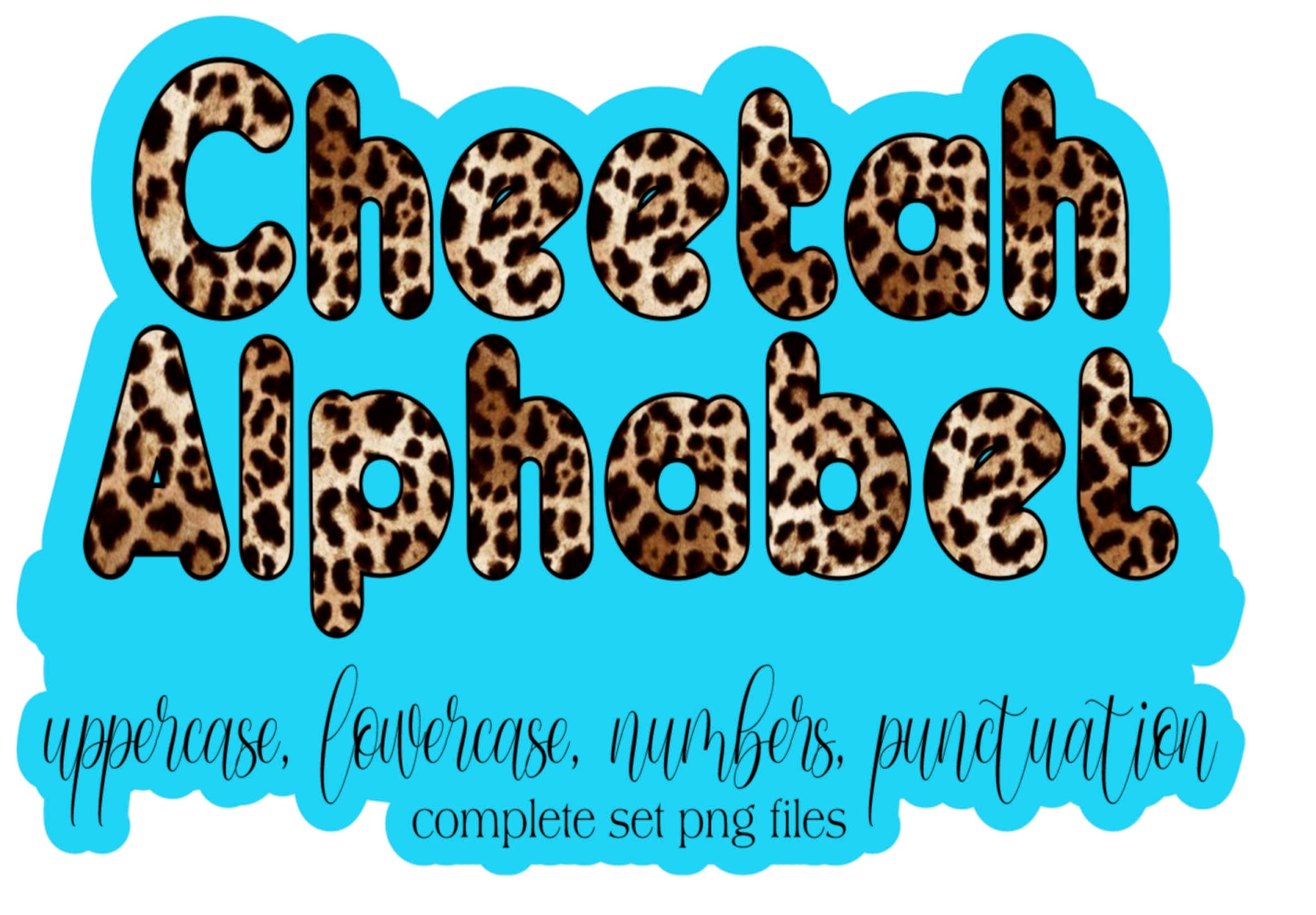 Cheetah Alphabet PNG - JPG Bundle - Complete Set Plus Symbols and ...