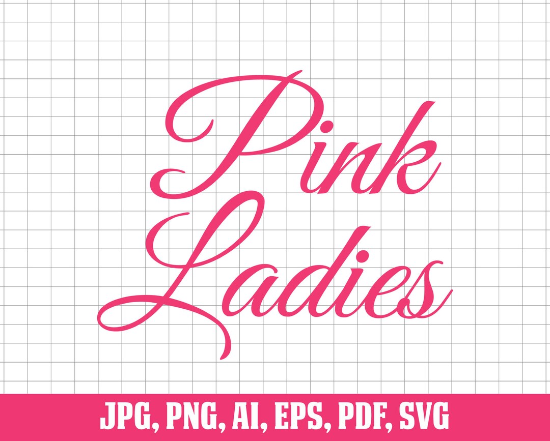 Pink Ladies Svg, Grease Svg, Logo Svg, Digital Download, Ladies Svg ...