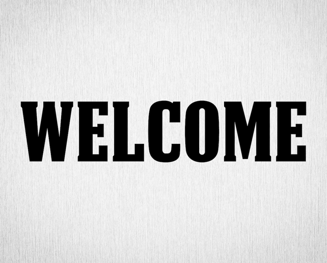 Horizontal Welcome Svg, Welcome Home Svg, Welcome Svg, Farmhouse Sign ...