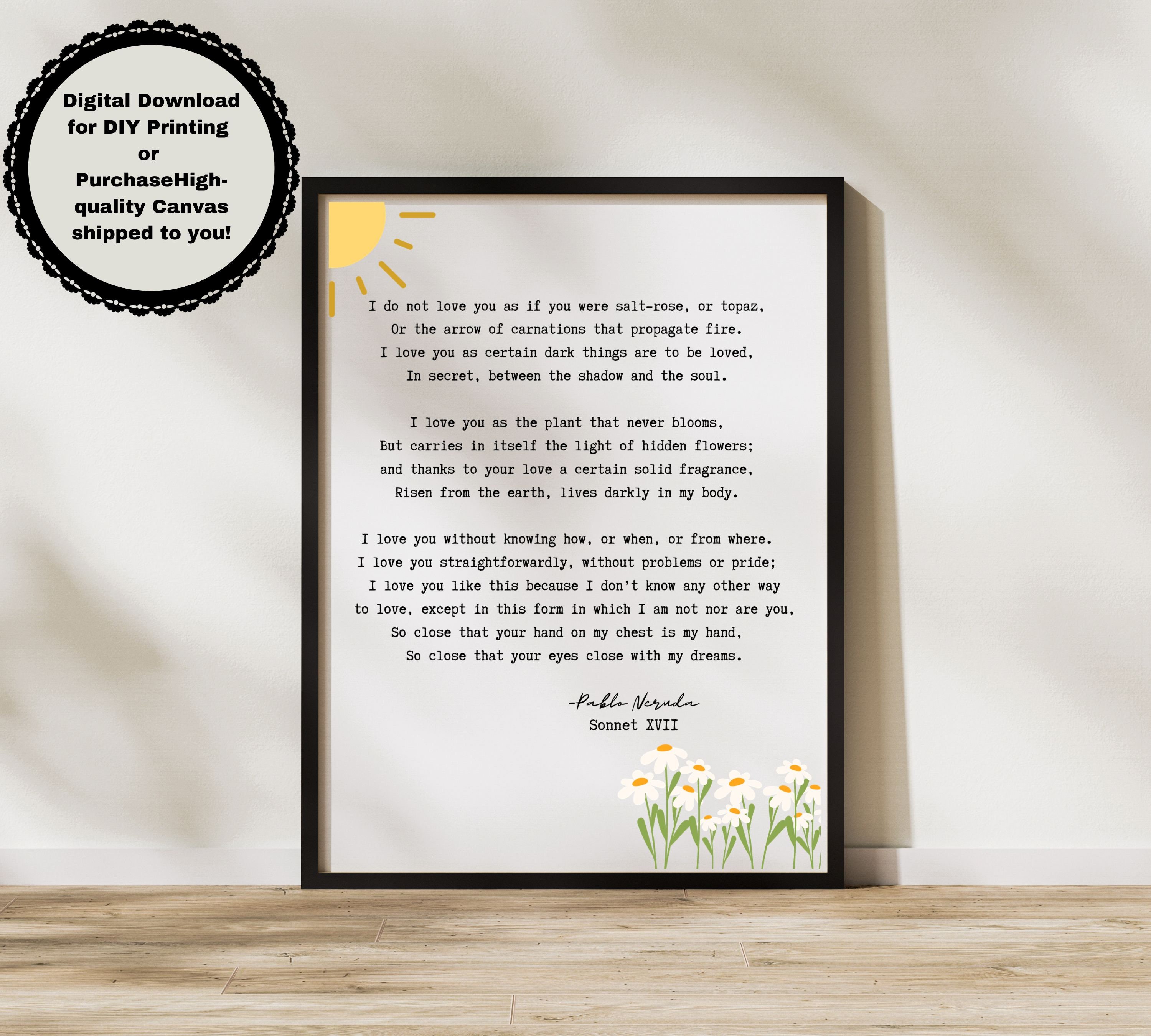 Love Poem Pablo Neruda Sonnet 17 XVII Poetry Wall Art, Printable ...