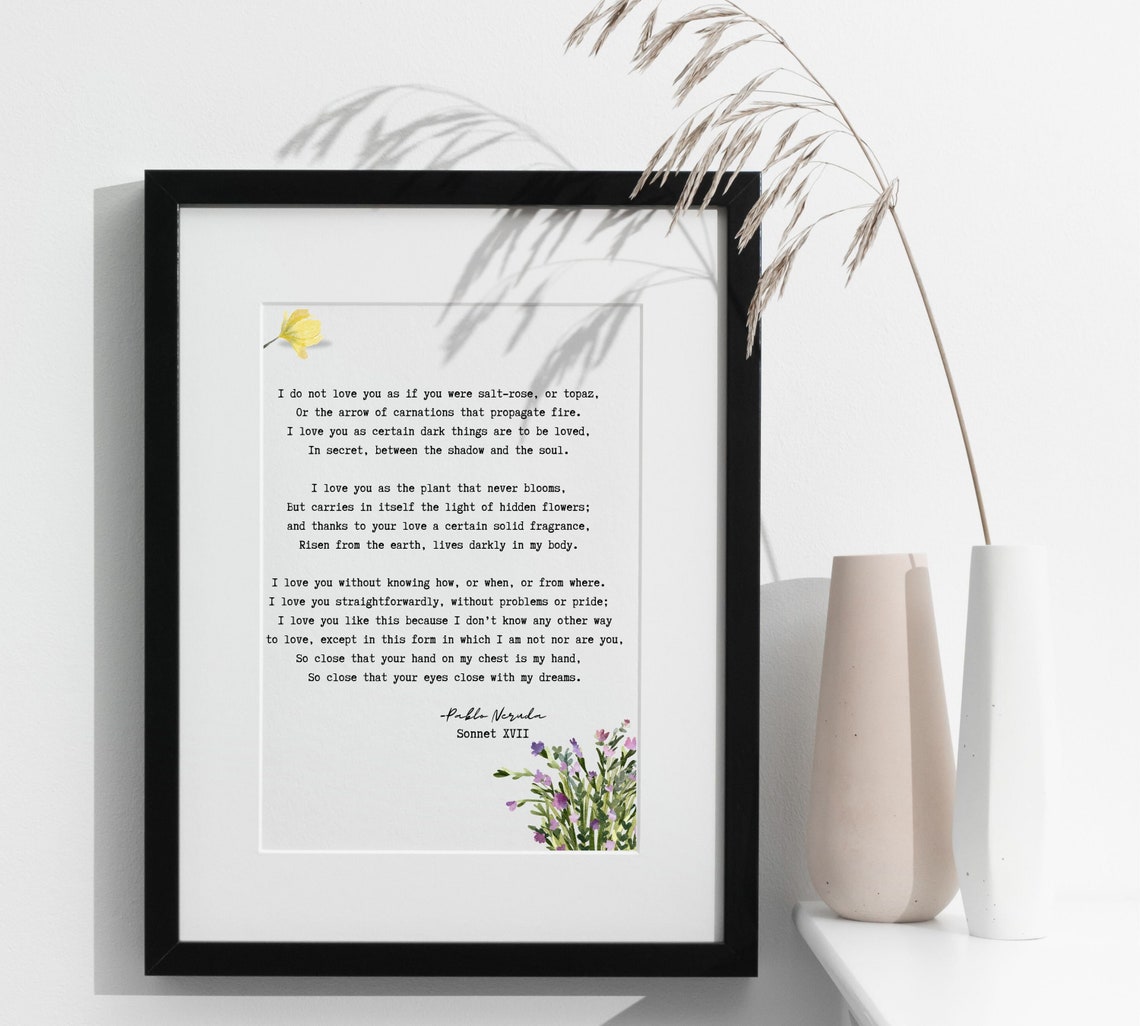 Love Poem Pablo Neruda Sonnet 17 XVII Poetry Wall Art, Printable ...