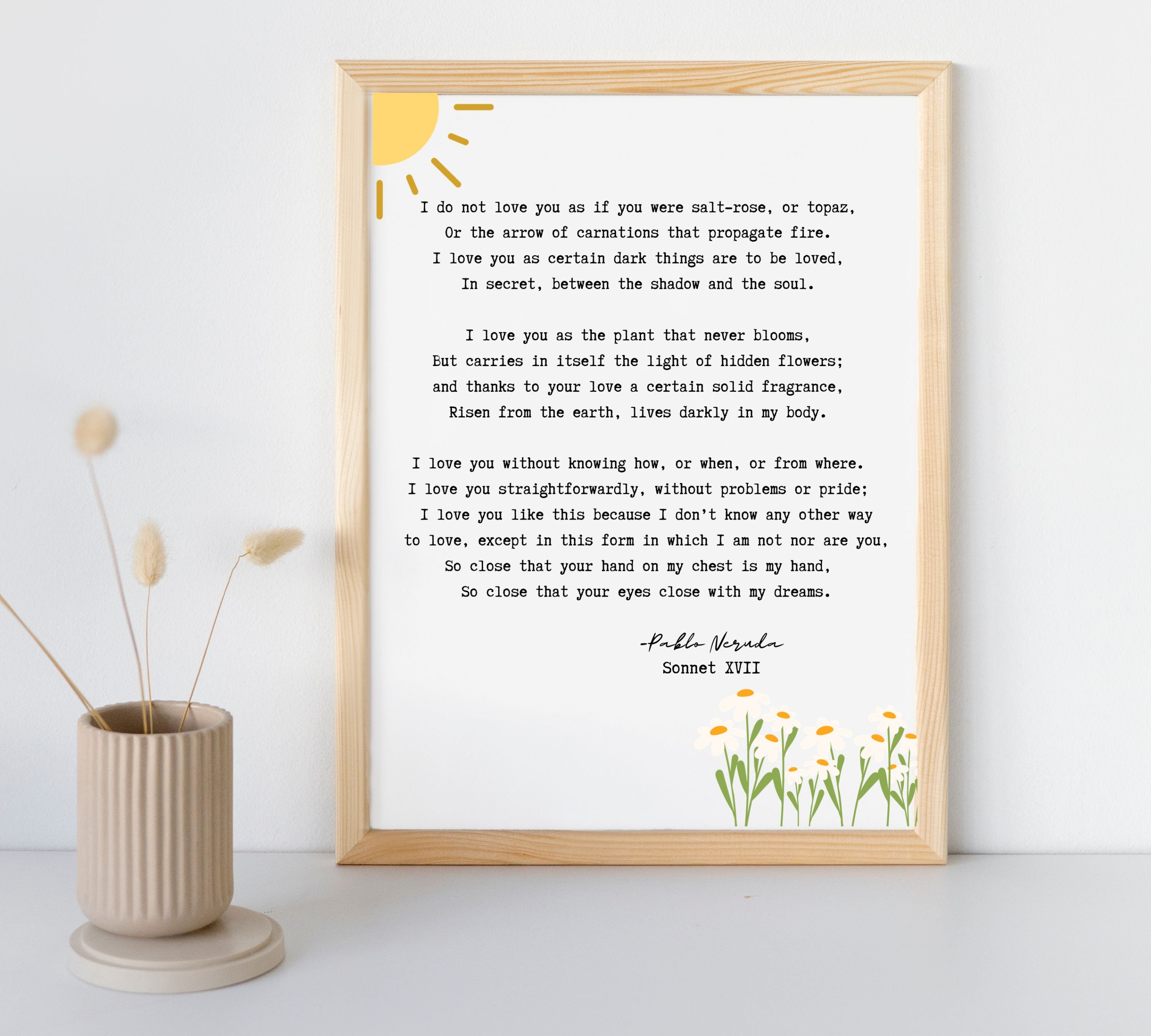 Love Poem Pablo Neruda Sonnet 17 XVII Poetry Wall Art, Printable ...