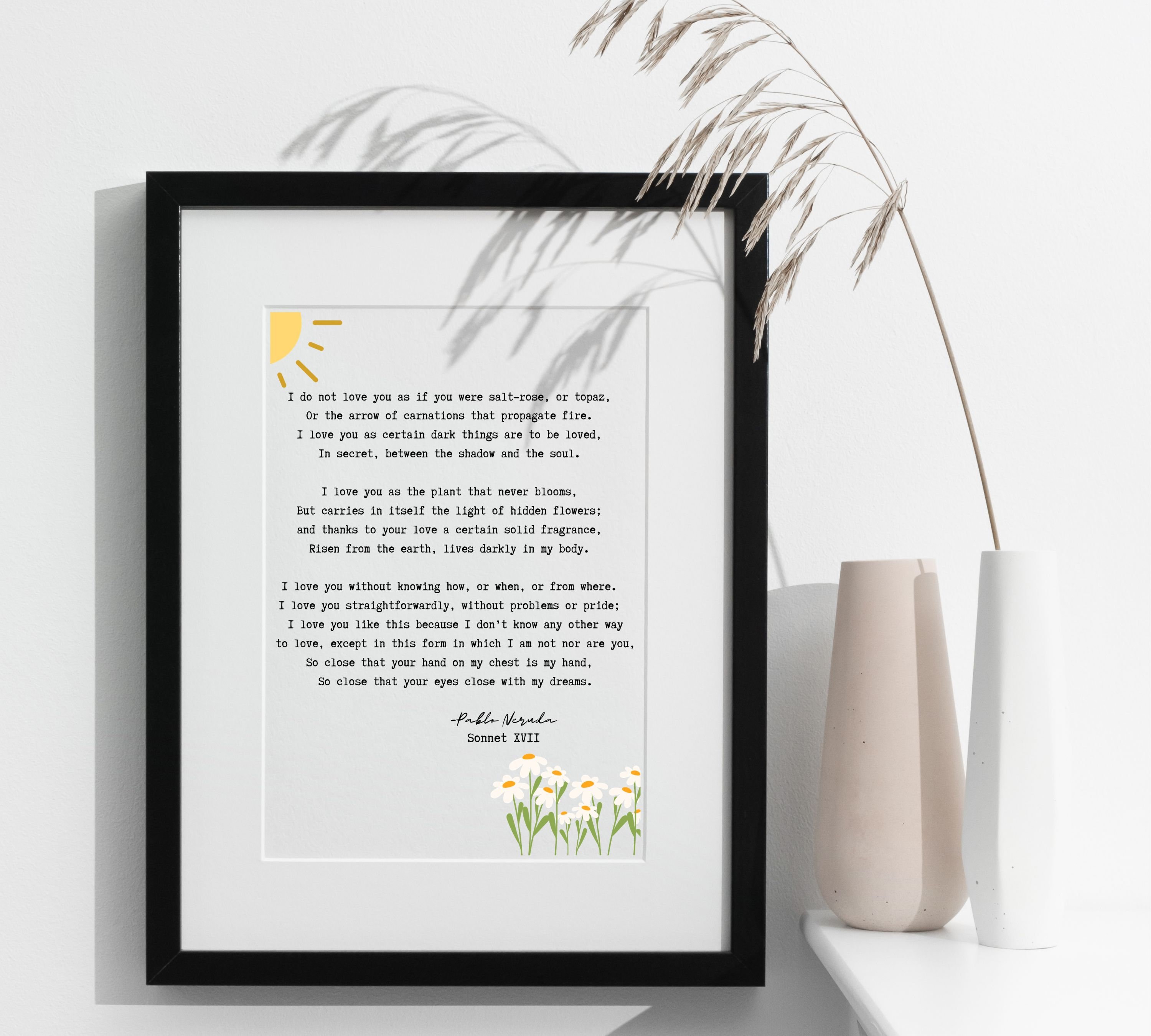 Love Poem Pablo Neruda Sonnet 17 XVII Poetry Wall Art, Printable ...