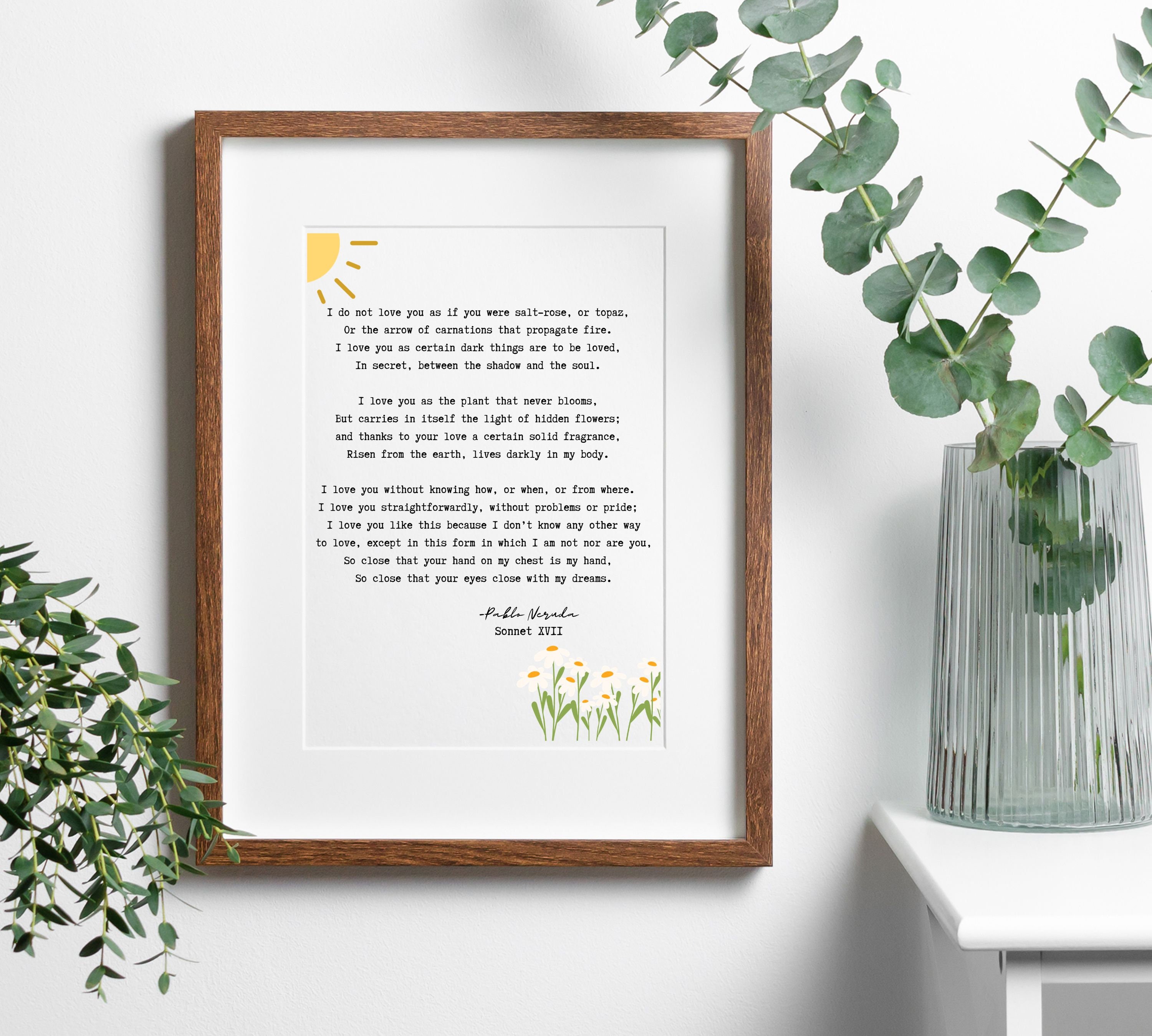 Love Poem Pablo Neruda Sonnet 17 XVII Poetry Wall Art, Printable ...