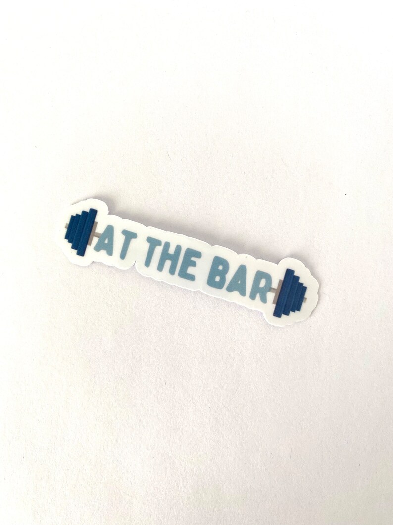 At the Bar Sticker Workout Sticker Fitness Sticker Gym - Etsy