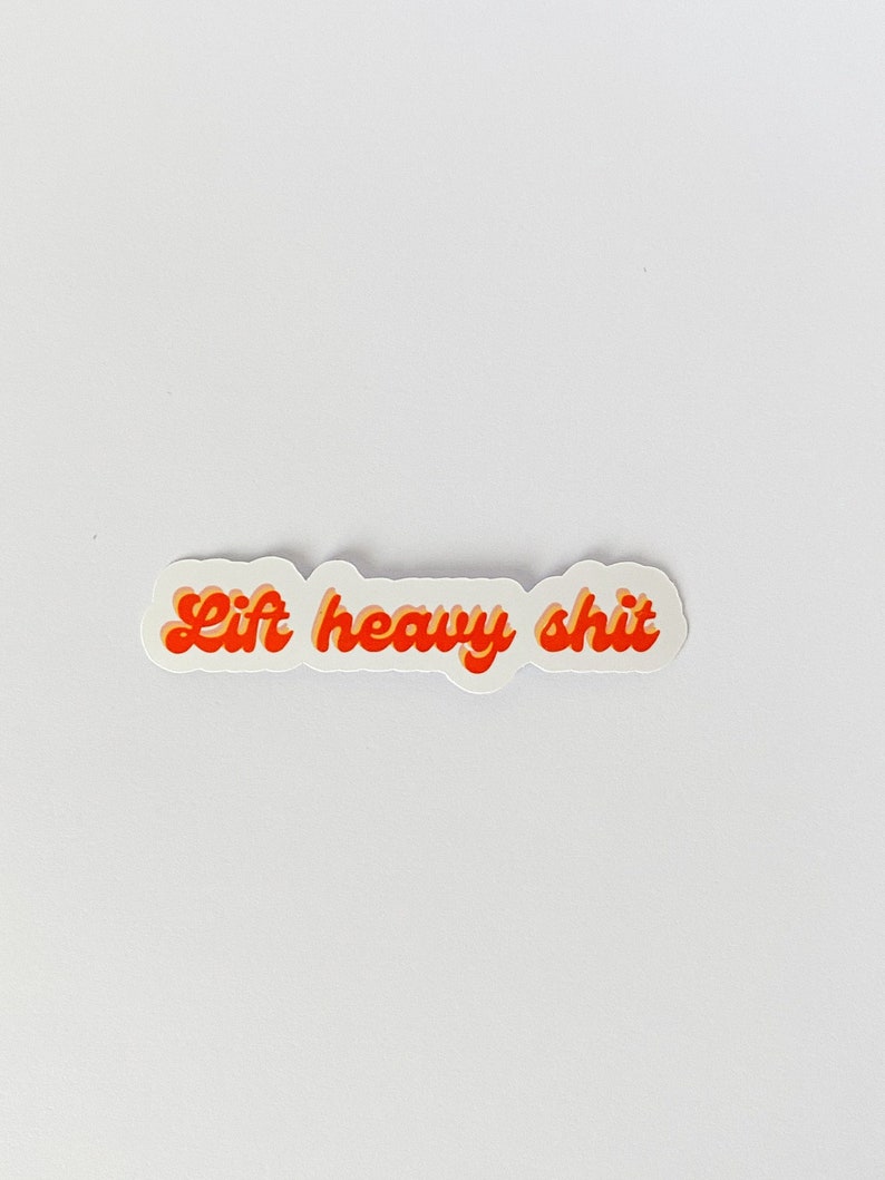 Lift Heavy Sht Sticker Gym Waterproof Lifting Sticker - Etsy