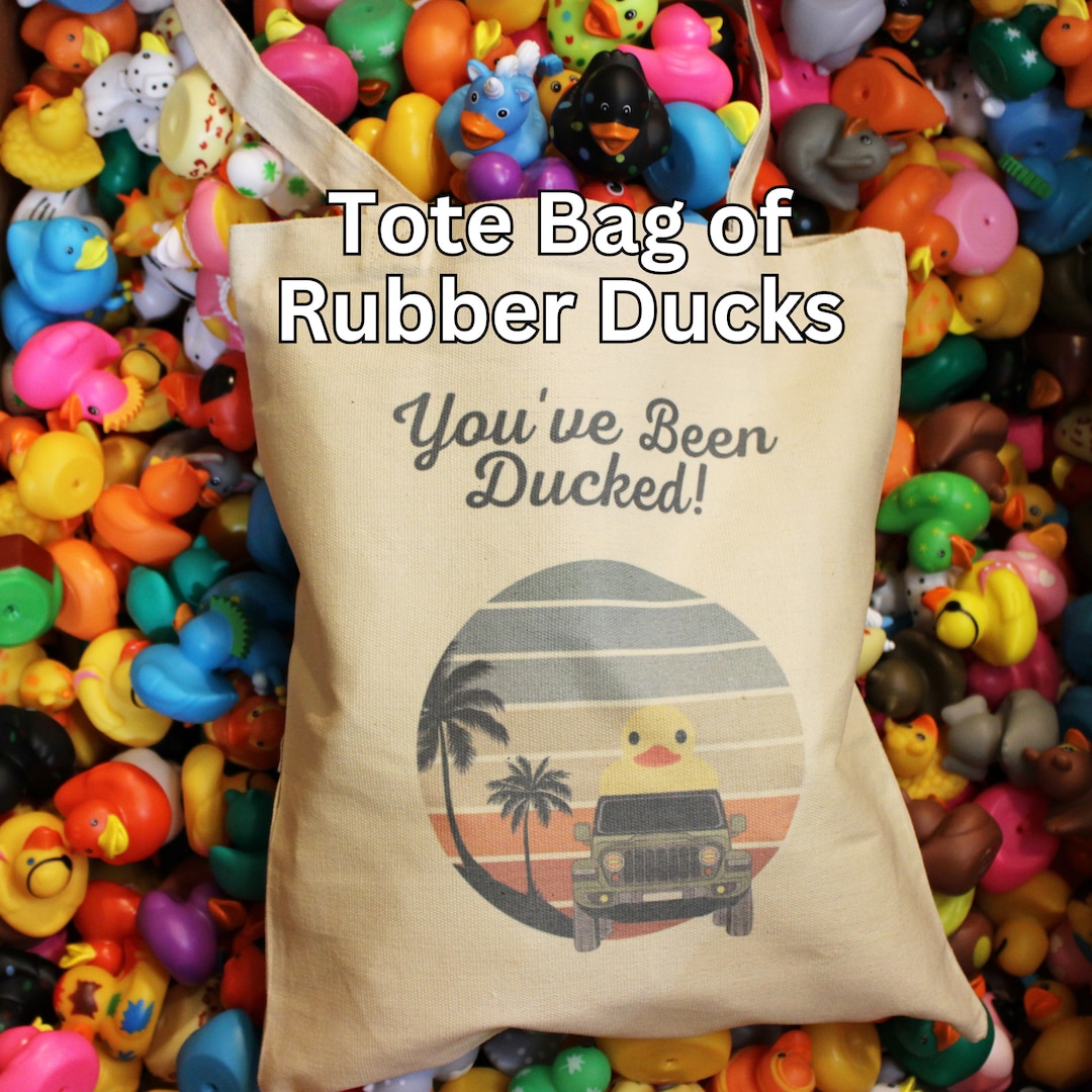 Bag of Ducks you've Been Ducked Canvas Tote Rubber Duck Lovers Perfect ...