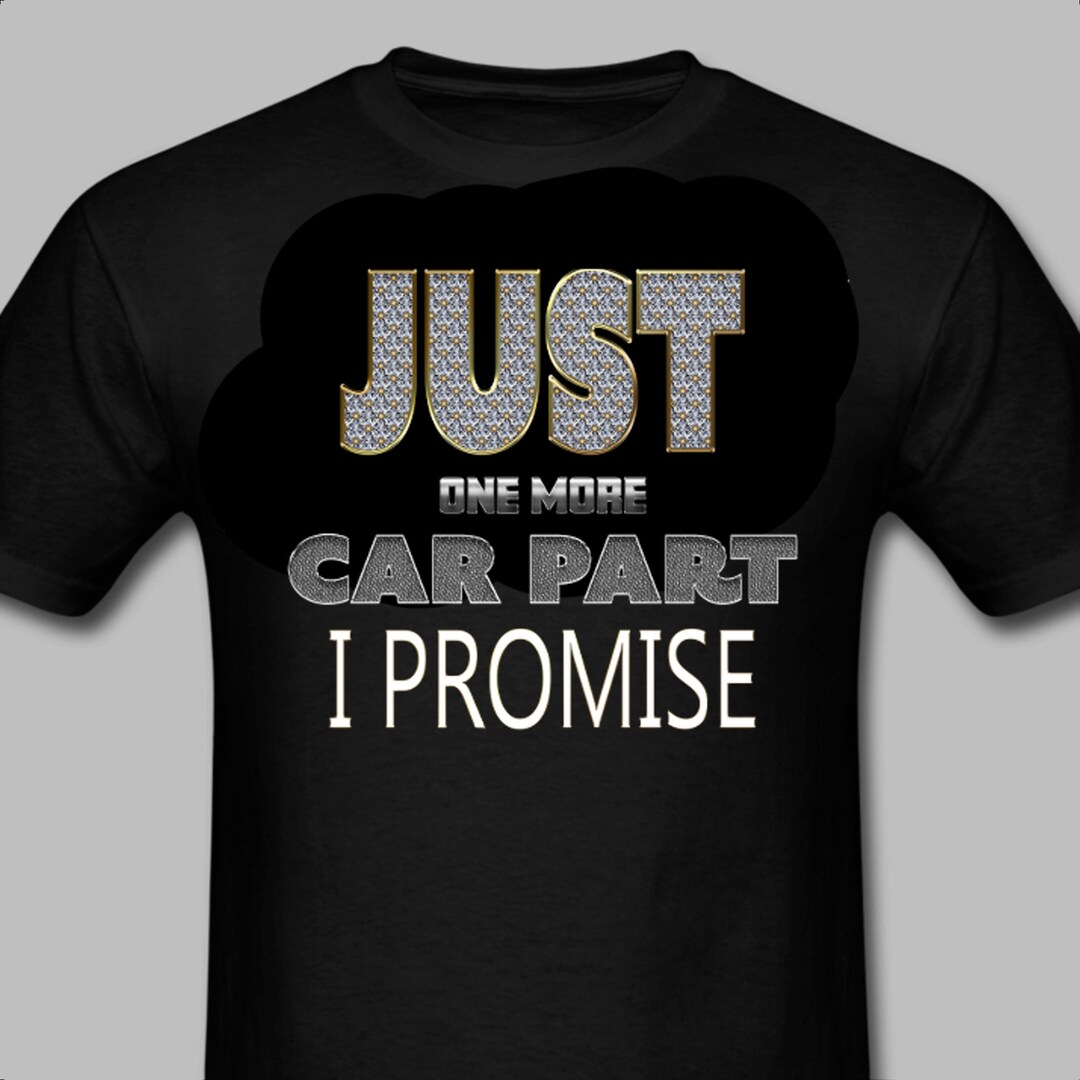 One More Car Part Funny Car Guy Bling T-shirt Work Bench Shirts ...