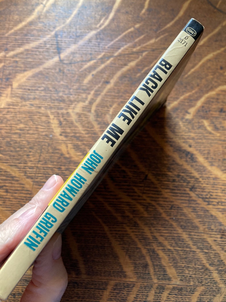 Black Like Me by John Howard Griffin, 1961 1st Edition, 19th Printing ...