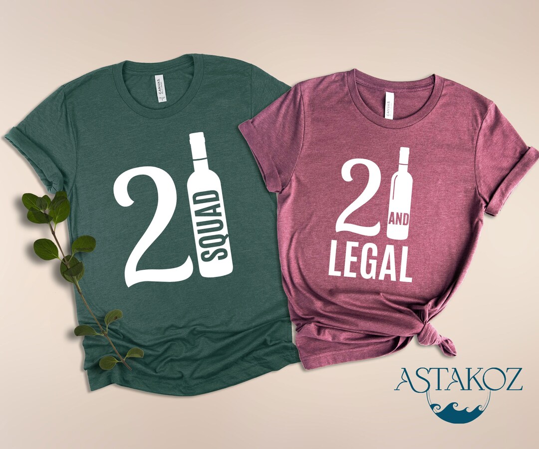 21 Squad Shirt 21 and Legal Team Drinking Party Shirt 21st - Etsy